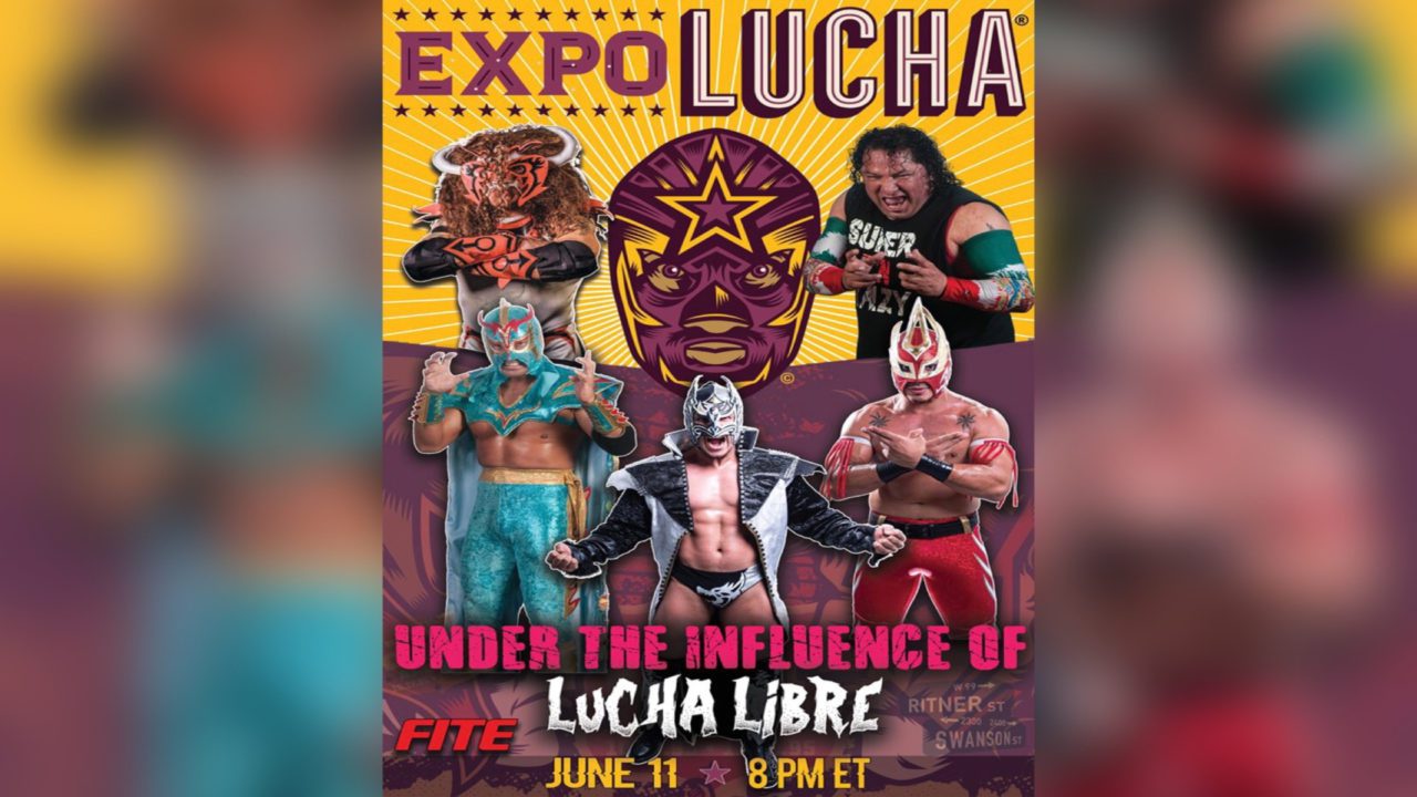 LIVE ON FITE TV PPV: Expo Lucha® "Under the Influence of Lucha Libre ...